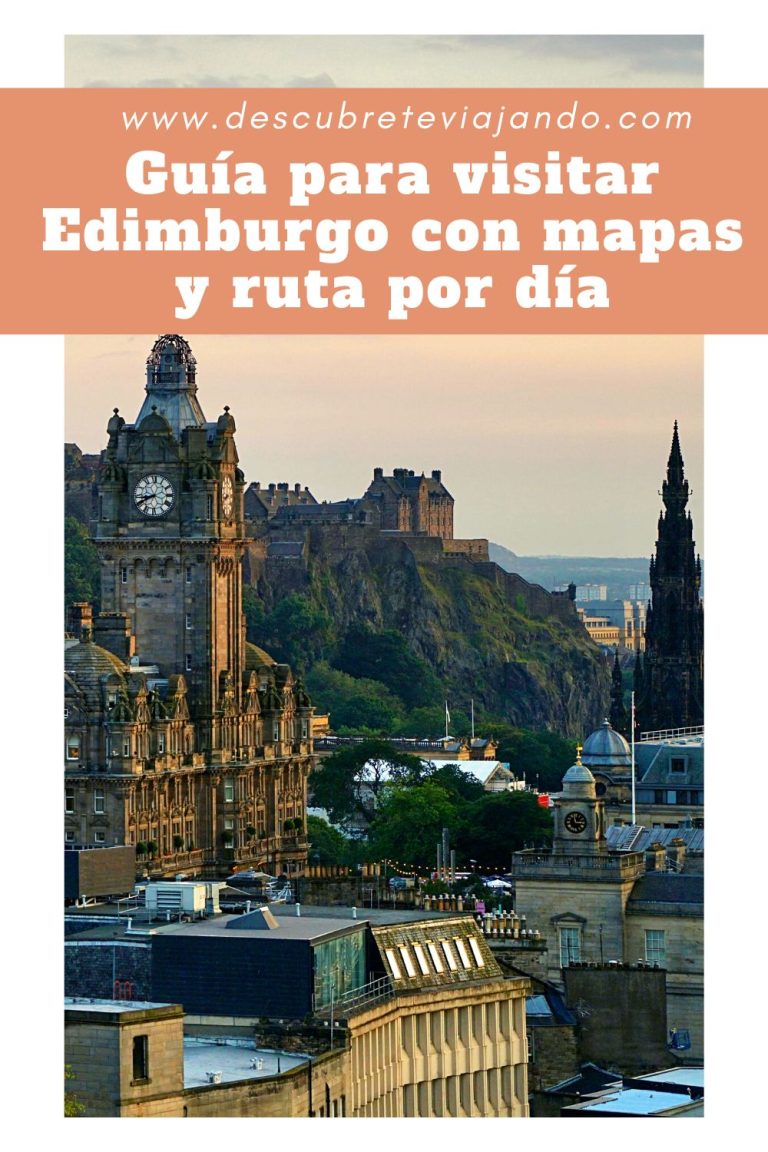 Qué ver en Edimburgo en 3, 4 o 5 días [Guía Completa con mapas]